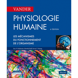 Vander : Physiologie humaine : Les mécanismes du fonctionnement de l ...