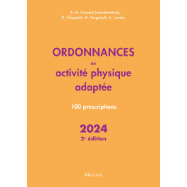 Ordonnances en activité physique adaptée 2024, 2e éd. - Editions Maloine