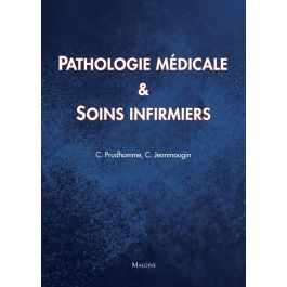 Pathologie médicale & Soins infirmiers - Editions Maloine