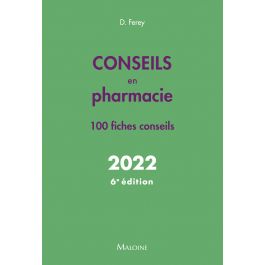 Conseils en pharmacie 2022, 6e éd. - Editions Maloine